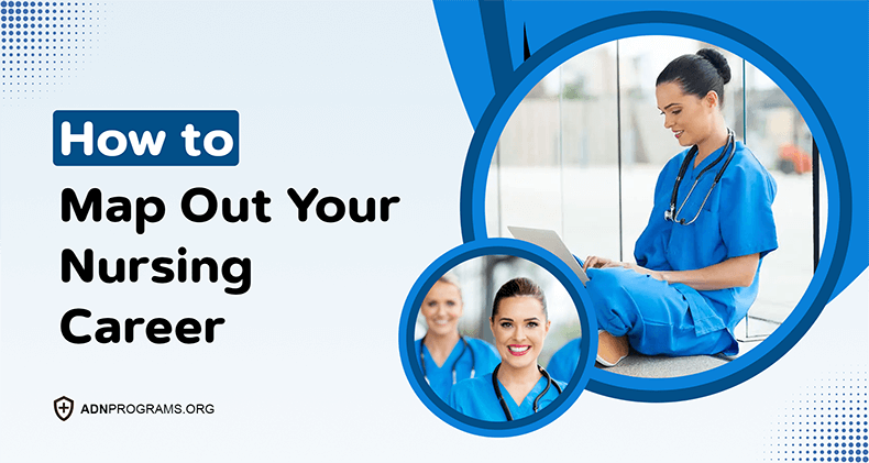 How to Map Out Your Nursing Career